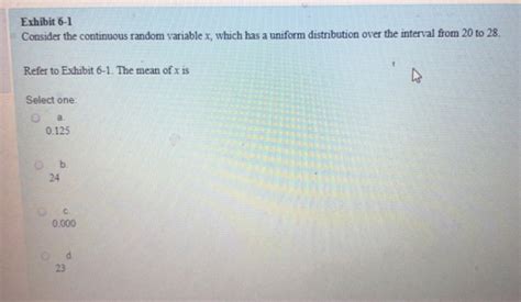 exhibit 6 1 consider the continuous random variable x which has a