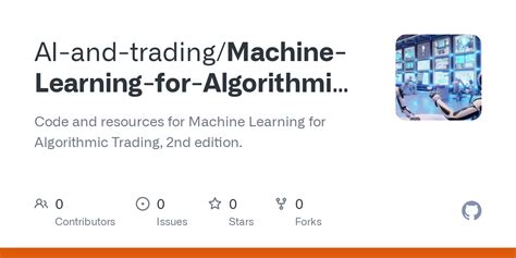github ai and trading machine learning for algorithmic trading second