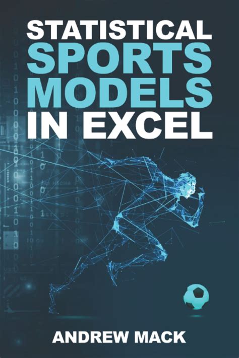 Statistical Sports Models In Excel Uk Mack Andrew