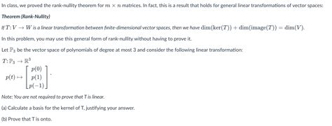Solved In Class We Proved The Rank Nullity Theorem For M X Chegg