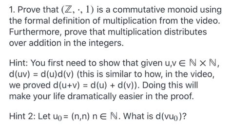 Solved 1 Prove That Z 1 Is A Commutative Monoid Using