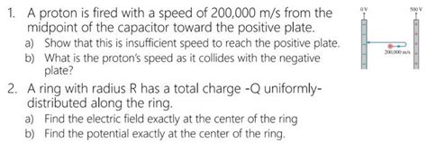 Solved 1 A Proton Is Fired With A Speed Of 200 000 M S From Chegg