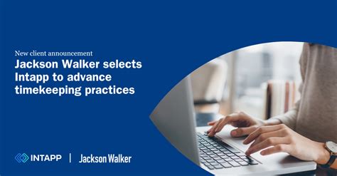 Jackson Walker Selects Intapp To Advance Timekeeping Practices