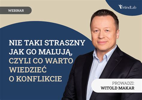 Nie taki straszny jak go malują czyli co warto wiedzieć o konflikcie MindLab Szkolenia z
