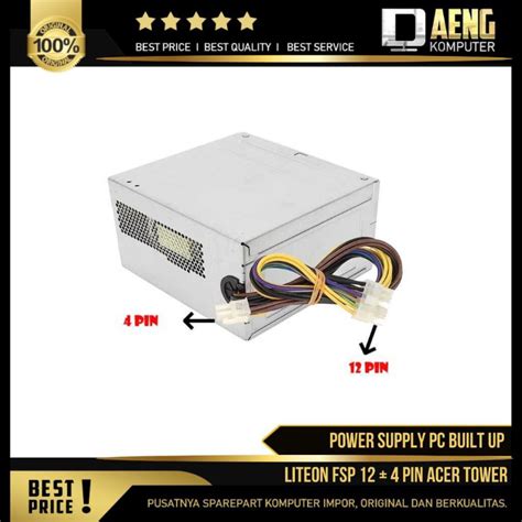 Jual Power Supply PSU Power Suplay PC Built Up Liteon Fsp 12 4 Pin Acer Tower Shopee Indonesia