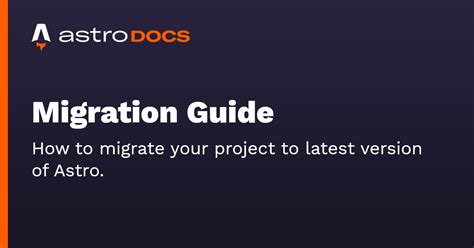 migration guide 🚀 astro documentation