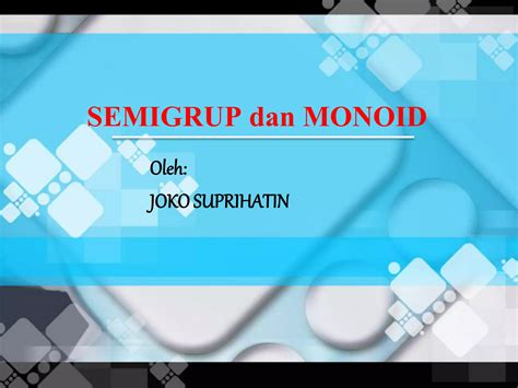 Semigrup Dan Monoid Pptx