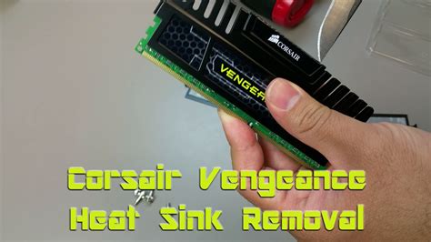 Corsair Vengeance Memory Heat Sink Removal Youtube