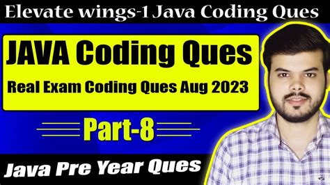 Tcs Elevate Wings1 Java Coding Question August 2023 Java Previous Year Coding Question Youtube