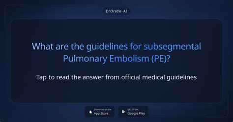 What Are The Guidelines For Subsegmental Pulmonary Embolism Pe