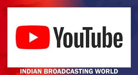 Eyeing User Experience Youtube To Roll Out 24 Updates Indian Broadcasting World