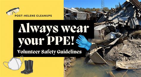 Volunteer Safety Guidelines Post Helene Personal Protective Equipment