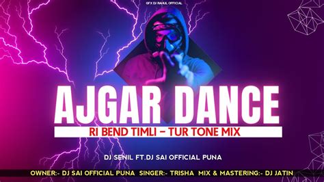 Ajgar Dance R1 Bend Timli Song 2024 Tur Tone Mix Dj Senil Youtube