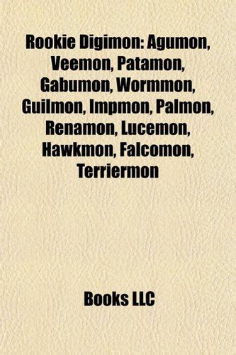 Rookie Digimon Agumon Veemon Patamon Guilmon Gabumon Wormmon Impmon Renamon Lucemon