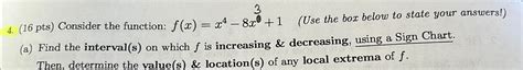 Solved Consider The Function F X X4 8x0 1 A ﻿find The