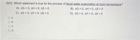 Solved Q Which Statement Is True For The Process Of Chegg