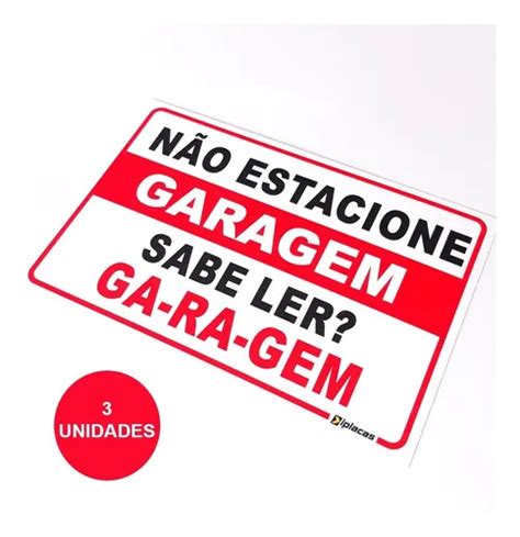 Placas De Aviso Não Estacione Garagem Sabe Ler Portão MercadoLivre