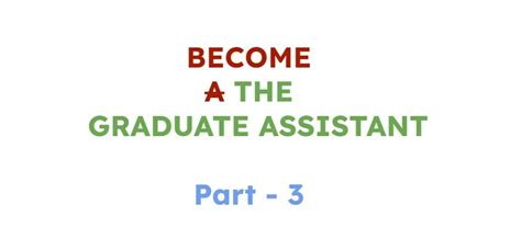 how i secured multiple graduate assistantships in my first semester