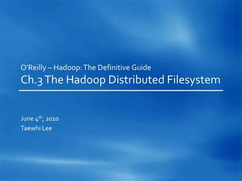PPT OReilly Hadoop The Definitive Guide Ch 3 The Hadoop