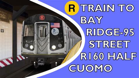Openbve R Train To Bay Ridge 95 Street R160 Half Cuomo Youtube