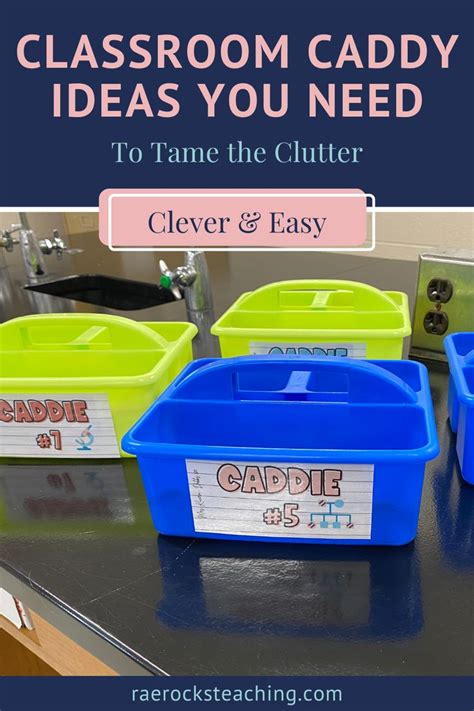 Classroom Caddy Ideas You Need To Tame The Clutter In 2024 Classroom