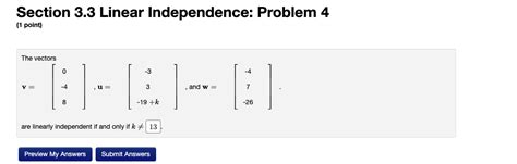 Solved Section 3 3 Linear Independence Problem 4 1 Point Chegg Com