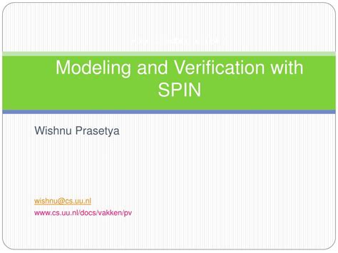 Ppt Model Checking With Spin Modeling And Verification With Spin Powerpoint Presentation Id