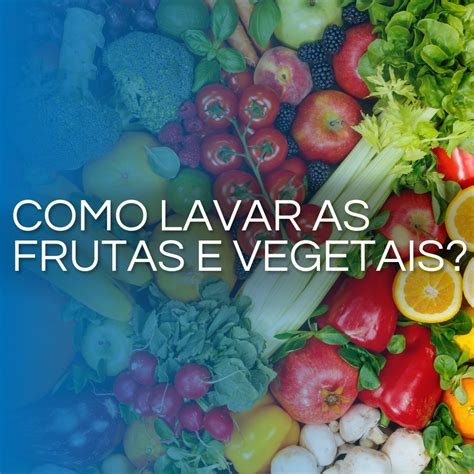 Sal 🍏 Sabia Que A Fruta Não Lavada Pode Estar 𝐜𝐨𝐧𝐭𝐚𝐦𝐢𝐧𝐚𝐝𝐚 𝐜𝐨𝐦