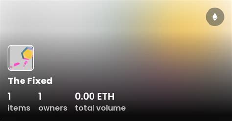 The Fixed Collection OpenSea