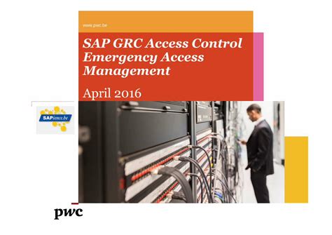 Pdf Sap Grc Access Control Emergency Access Management · Pdf Filepwc Sap Grc Eam Key
