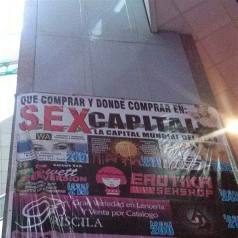 Photos At Sex Capital La Capital Del Sexo Downtown Cuahutemoc