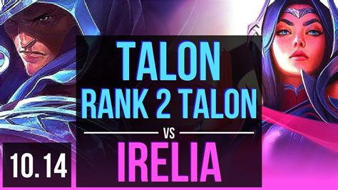 Talon Vs Irelia Mid Rank 2 Talon 25m Mastery Points 600 Games