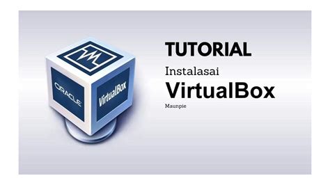 Tutorial Instalasi Oracle VM Virtual Box YouTube