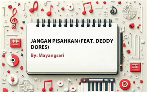 Lirik Lagu Jangan Pisahkan Feat Deddy Dores Oleh Mayangsari Cari