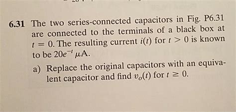 Solved The Two Series Connected Capacitors In Fig Chegg