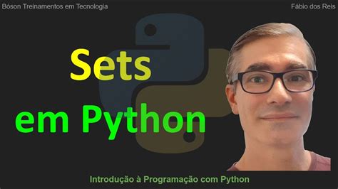 O que são Sets Conjuntos Curso de Programação Python YouTube