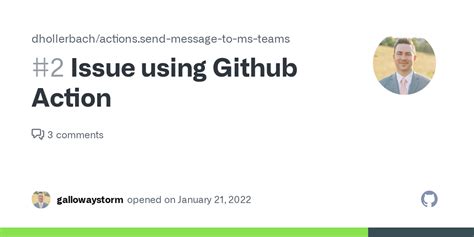 Issue Using Github Action Issue Dhollerbach Actions Send Message To Ms Teams GitHub