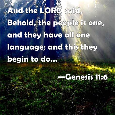 Genesis 116 And The Lord Said Behold The People Is One And They