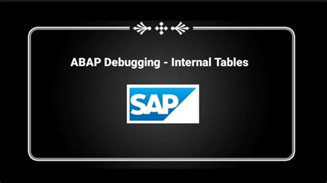 Sap Abap Debug Internal Tables Part 2 Text Fields Youtube