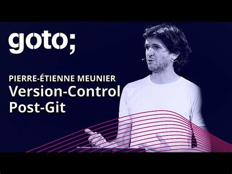 Goto Conferences Talk Pijul Version Control Post Git From Goto Conferences Class Central