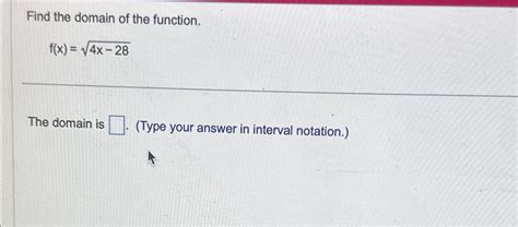 Solved Find The Domain Of The Functionfx4x 282the Domain