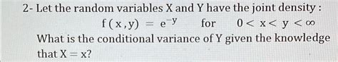Solved 2 ﻿let The Random Variables X ﻿and Y ﻿have The Joint
