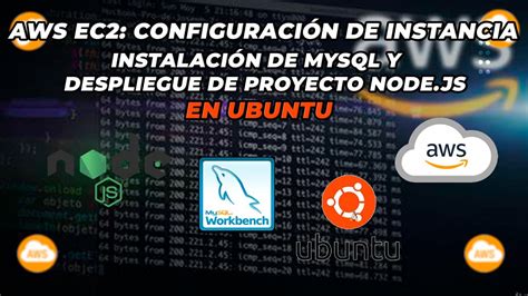 AWS EC2 Configuración de Instancia Instalación de MySQL y Despliegue