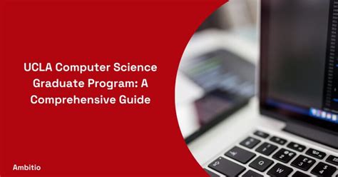 Ucla Computer Science Graduate Program A Comprehensive Guide Ambitio