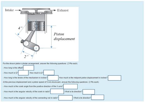 Solved Intake Exhaust 9 Piston Displacement 9 For The
