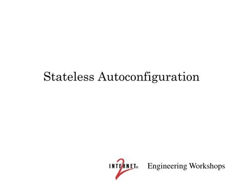 Ppt Stateless Autoconfiguration In Networking Simplifying Machine
