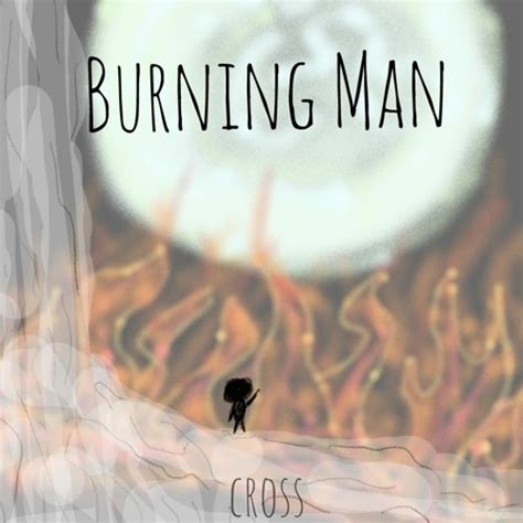 Stream Burning Man By Cross Listen Online For Free On Soundcloud