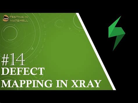 Tutorial Defect Mapping In Xray Defect Coverage In Xray Xray Tutorials Youtube