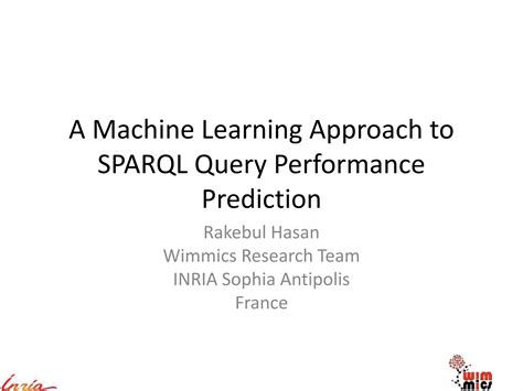 A Machine Learning Approach To Sparql Query Performance Prediction Ppt