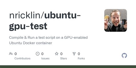 github nricklin ubuntu gpu test compile and run a test script on a gpu